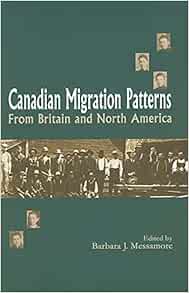 Canadian Migration Patterns from Britain and North America ...