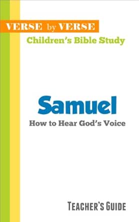 Samuel: How to Hear God's Voice (Verse by Verse Children's Bible Study ...