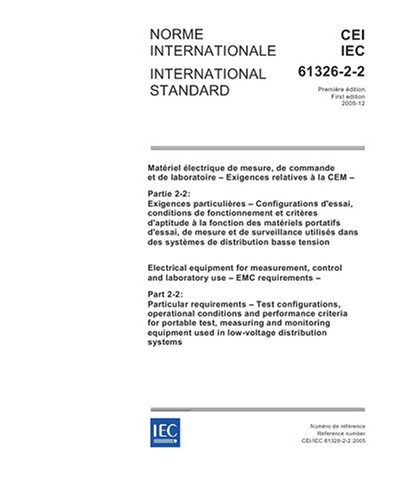 IEC 61326-2-2 Ed. 1.0 b:2005, Electrical equipment for measurement ...