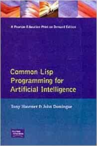 Common Lisp Programming for Artificial Intelligence (International ...