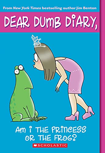 Am I the Princess or the Frog? (Dear Dumb Diary, No. 3): Jim Benton ...