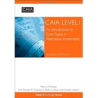 CAIA Level I: An Introduction to Core Topics in Alternative Investments ...