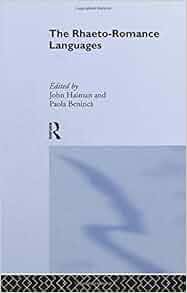 Amazon.com: The Rhaeto-Romance Languages (Romance Linguistics ...