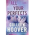 All Your Perfects: A Novel: Hoover, Colleen: 9781501193323: Amazon.com ...