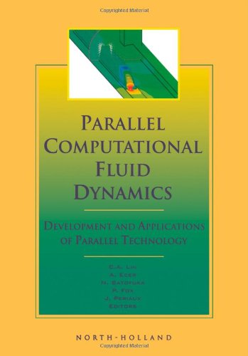Parallel Computational Fluid Dynamics 98 Development And Applications Of Parallel Technology