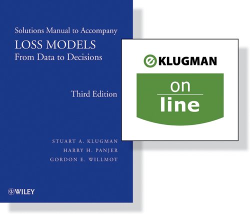 Loss Models: From Data to Decisions, 3rd Edition Solutions Manual ...