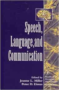 Speech, Language, and Communication (Handbook Of Perception And ...