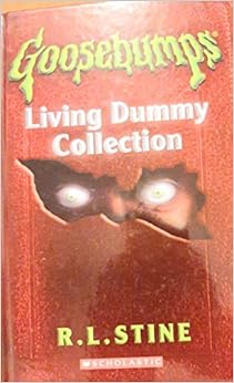 Goosebumps Living Dummy Collection: R. L. Stine: 9780760766033: Amazon ...