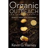 Organic Outreach for Ordinary People: Sharing Good News Naturally ...