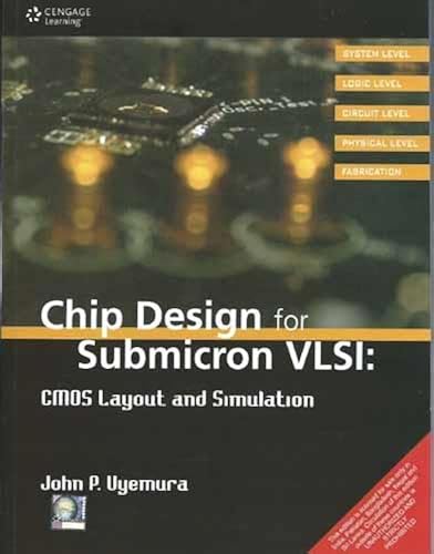 Chip Design For Submicron Vlsi Cmos Layout And Simulation In Bahrain Whizz Vlsi And Ulsi