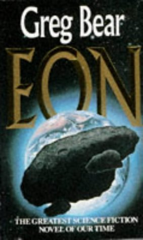 Eon: Bear, Greg: 9780099547105: Amazon.com: Books
