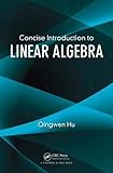 A Concise Introduction to Linear Algebra: Géza Schay: 9780817683245 ...