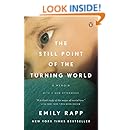 The Still Point of the Turning World: Emily Rapp Black: 9780143125105 ...