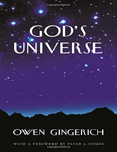 God’s Universe: Gingerich, Owen, Gomes, Rev. Peter J.: 9780674023703 ...