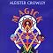 Magick: Liber ABA, Book 4: Aleister Crowley, Mary Desti, Leila Waddell ...