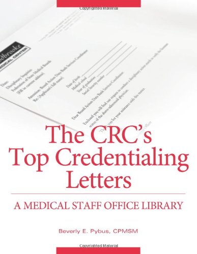 Amazon.com: The CRC's Top Credentialing Letters: A Medical Staff Office ...