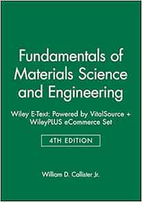 Amazon.com: Fundamentals of Materials Science and Engineering, 4e Wiley ...