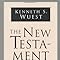 The New Testament: An Expanded Translation: Wuest, Kenneth S ...