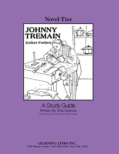 Johnny Tremain: Novel-Ties Study Guide: Esther Forbes: 9780881220254 ...