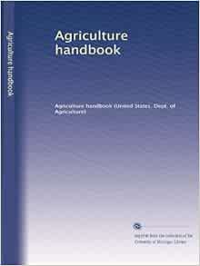 Agriculture handbook: Agriculture handbook (United States. Dept. of ...