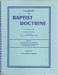 Landmarks of Baptist Doctrine, Book 1 by Robert J. Sargent | LibraryThing