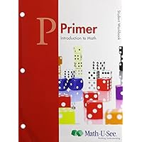 Math-U-See Primer Introduction to Math Instruction Pack: 9781608260782 ...