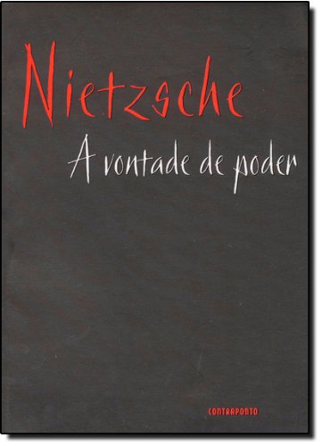 Vontade De Poder, A : Friedrich Nietzsche: Livros — Amazon