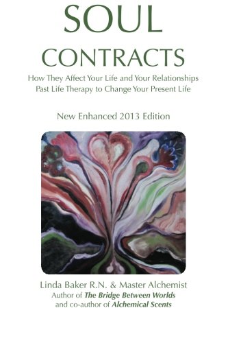 Soul Contracts: How They Affect Your Life and Your Relationships; Past ...