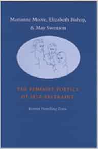 Amazon.com: Marianne Moore, Elizabeth Bishop, and May Swenson: The ...