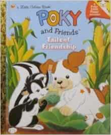 Poky and Friends : Tails of Friendship (A Pokey Little Puppy Adventure ...