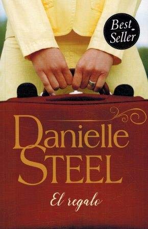 El Regalo (The Gift Spanish Edition): Danielle Steel: 9788401325816 ...
