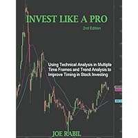 Amazon.com: Invest Like a Pro: Using Technical Analysis in Multiple ...