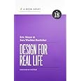 Design for Real Life: 9781937557409: Amazon.com: Books