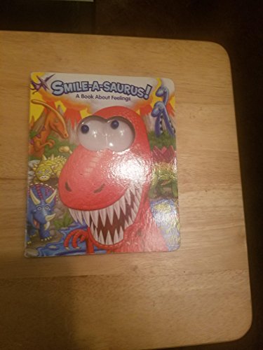 Smile-a-Saurus! A Book about Feelings (Googly Eyes): Amazon.com: Books