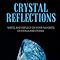 Crystal Reflections: Rachelle L Clevenger: 9781984345745: Amazon.com: Books