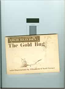 Edgar Allan Poe's the Gold Bug: Edgar Allan Poe, Elizabeth O'Neill ...