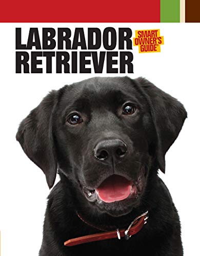 Labrador Retriever (CompanionHouse Books) Breed Characteristics ...