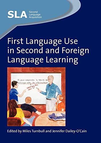 First Language Use in Second and Foreign Language Learning (Second ...