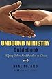 Unbound Ministry Guidebook (Helping Others Find Freedom in Christ ...