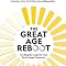 Amazon.com: The Great Age Reboot: Cracking the Longevity Code for a ...
