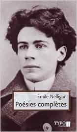 Poésies complètes: Nelligan: Émile Nelligan: 9782892951493: Books ...