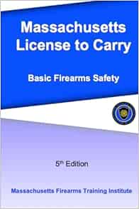 Massachusetts License To Carry: Basic Firearm Safety: Massachusetts ...