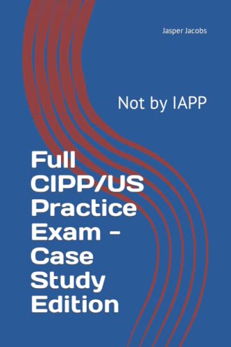 Amazon.com: Full CIPP/US Practice Exam - Case Study Edition: Not by ...