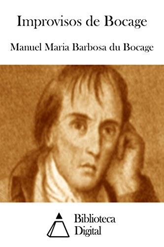 Improvisos de Bocage - eBook, Resumo, Ler Online e PDF - por Manuel ...