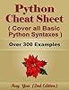 Python Cheat Sheet, Guide by Examples, Cover all Basic Python Syntaxes ...