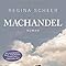 Machandel: Roman: Amazon.de: Scheer, Regina: Bücher