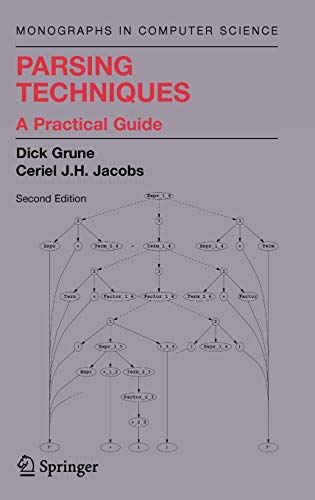 Parsing Techniques A Practical Guide Monographs In Computer Science Grune Dick Jacobs 