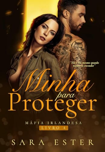 Minha para proteger (Máfia irlandesa Livro 4) - eBook, Resumo, Ler Online e PDF - por Ester, Sara