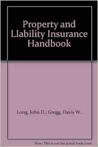 Property and LIability Insurance Handbook: Amazon.com: Books