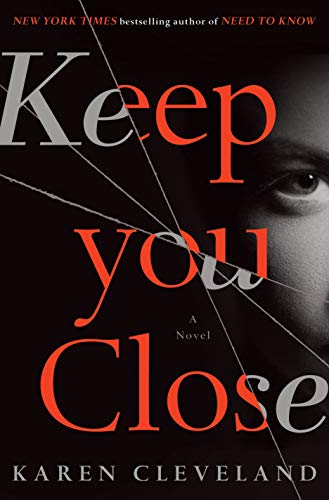 Amazon.com: Keep You Close: A Novel: 9781524797058: Cleveland, Karen: Books